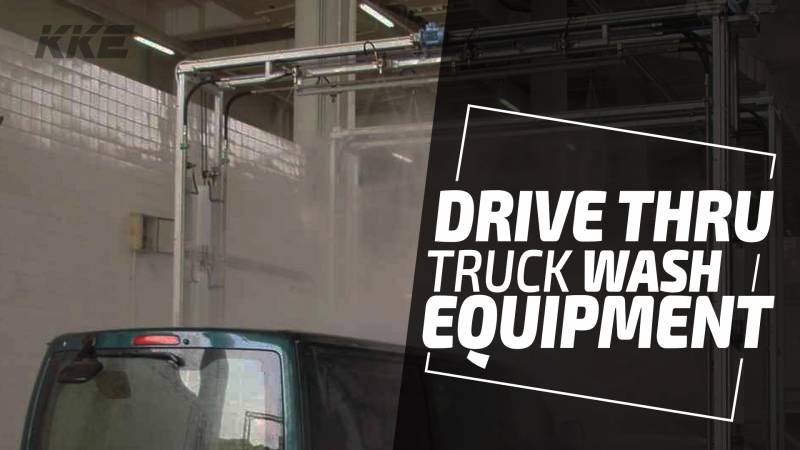 Drive Through Truck Wash Systems - KKE Wash Systems International