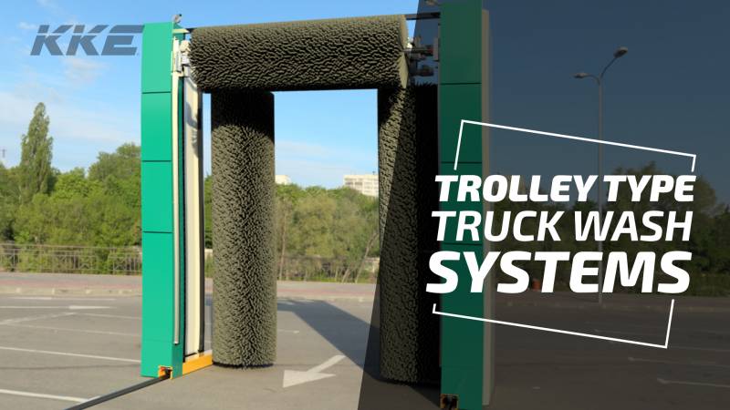 Trolley Automatic Bus/Truck Wash Equipment - KKE Wash Systems International